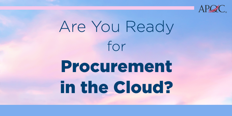 Benefits and Trade-Offs of Cloud-Based Procurement | APQC